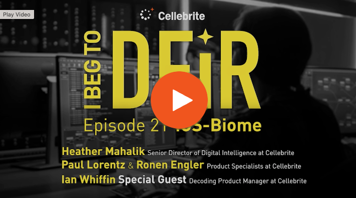 Episode 21: I BEG TO DFIR – How iOS Biome Data Reveals Digital Evidence ...
